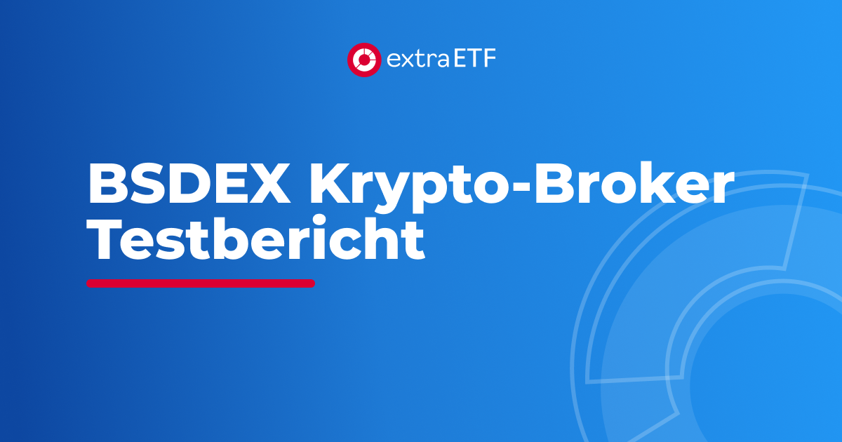 BSDEX Krypto-Broker (09/2025: Test, Kosten & mehr