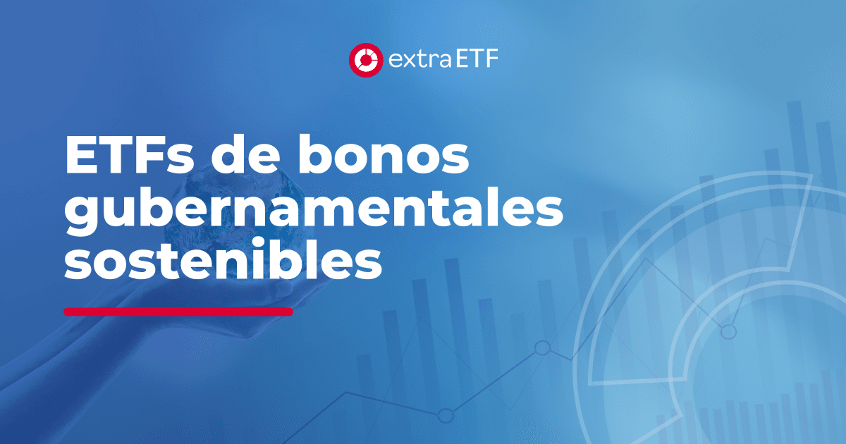 ETFs de bonos gubernamentales sostenibles 2026: La mejor selección