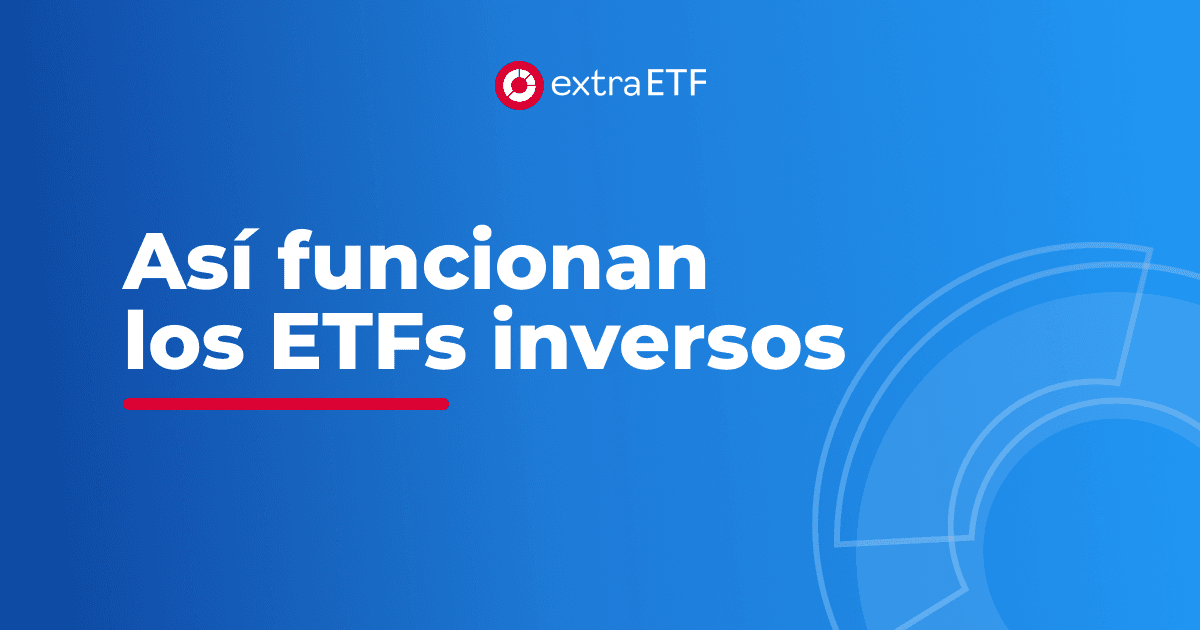 Cómo funcionan los ETF cortos