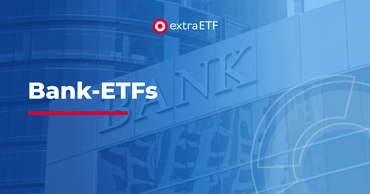 Beliebte Bank-ETFs 2026: Unsere Empfehlungen