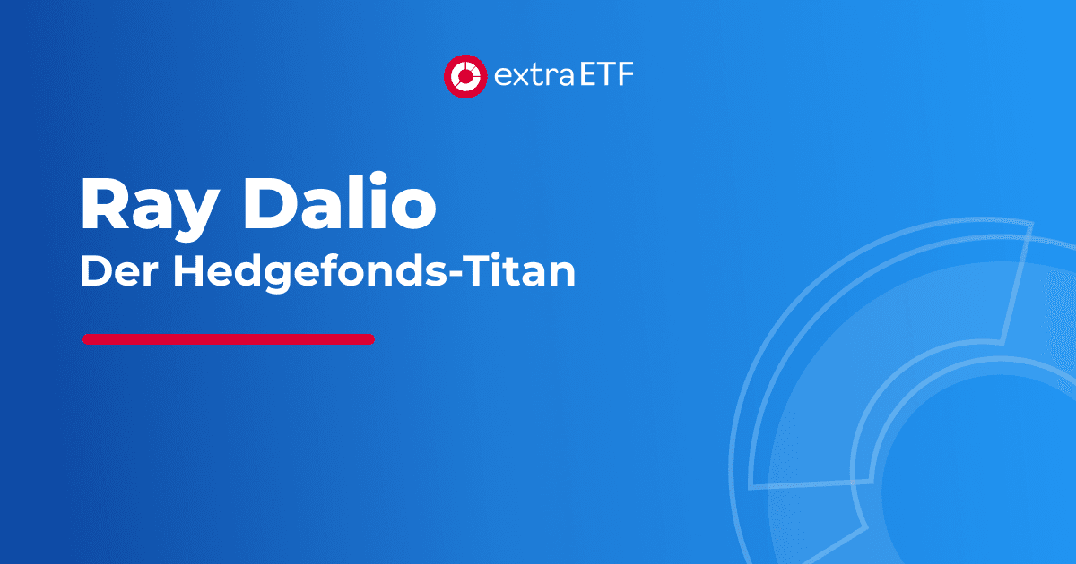 Ray Dalio – Der Hedgefonds-Titan und seine Erfolgsprinzipien
