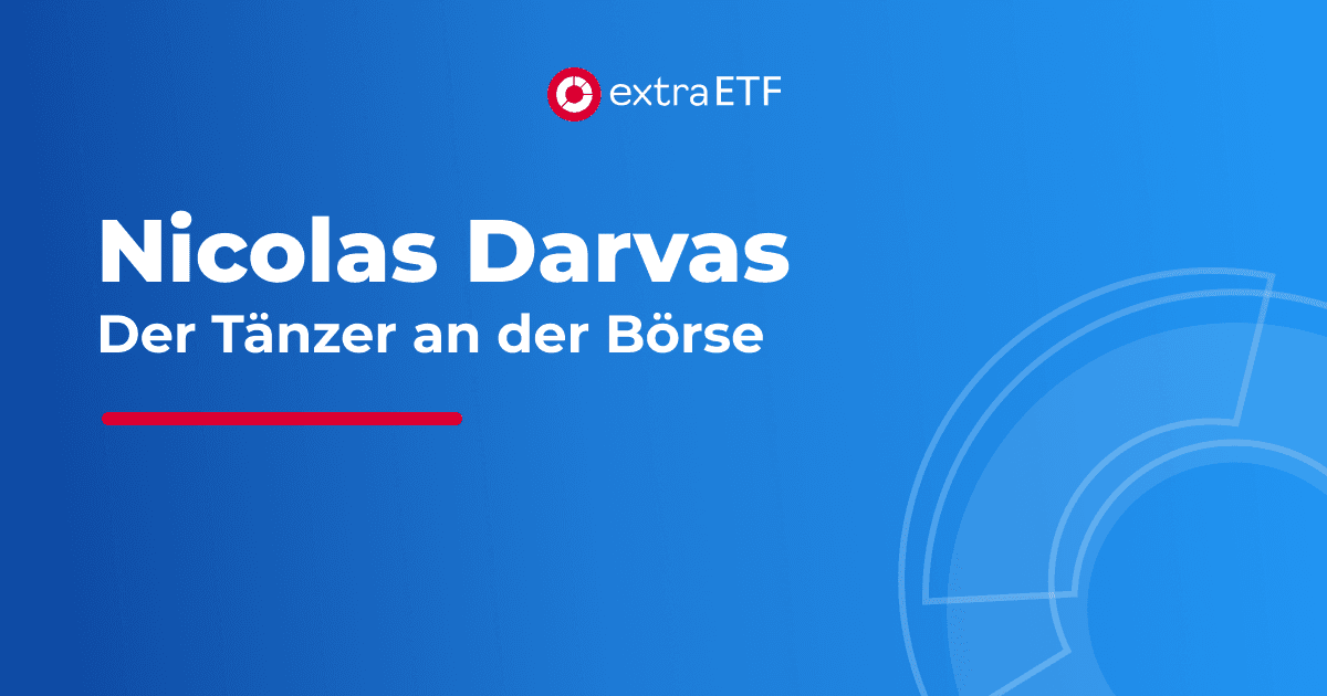 Nicolas Darvas – Der Tänzer, der an der Börse tanzt