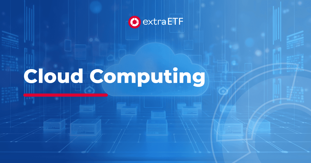 Beliebte Cloud Computing-ETFs 2025: Unsere Empfehlungen