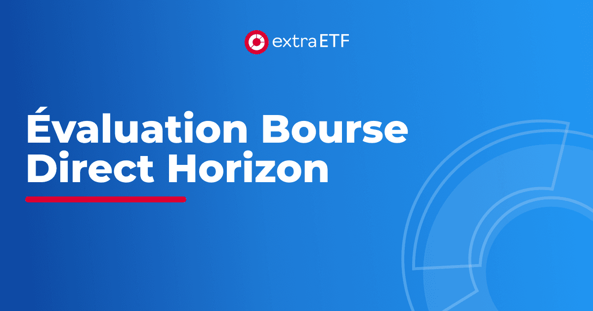 Évaluation Bourse Direct Horizon