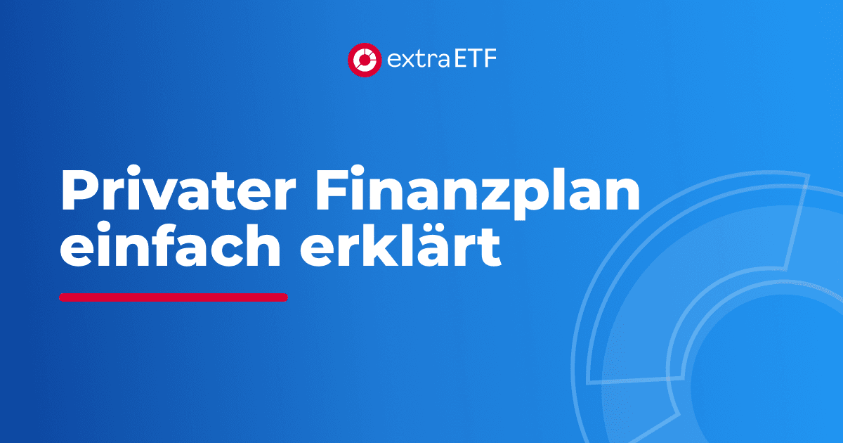 Privaten Finanzplan erstellen: Was gehört in die Finanzplanung?