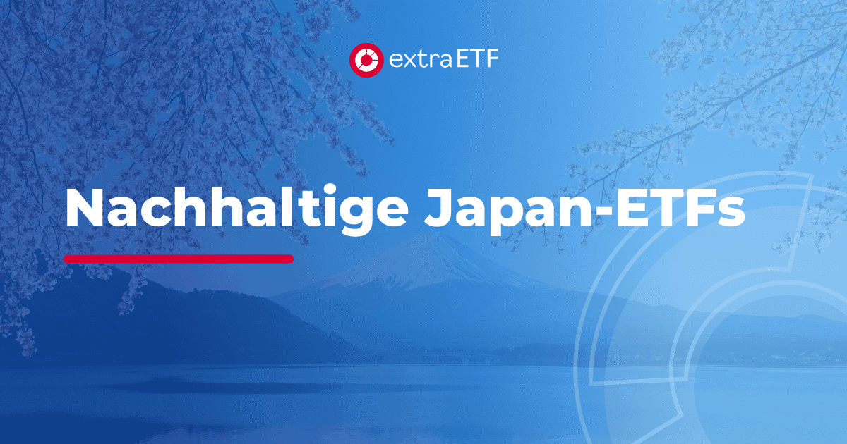 Nachhaltige Japan-ETFs 2026: Empfehlenswerte Optionen