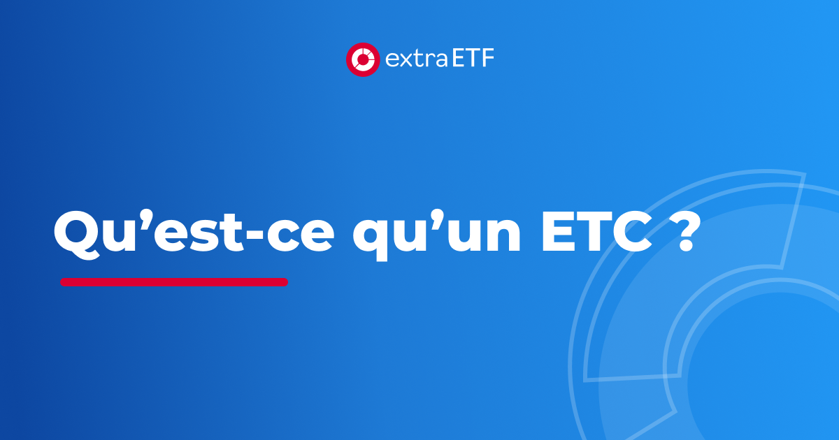 Qu'est-ce qu'un ETC