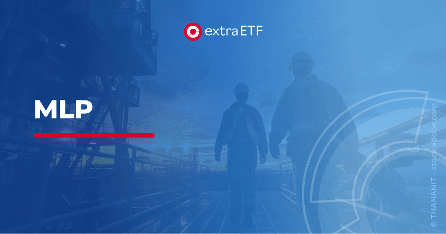 Le guide des meilleurs ETF 2026 : ETF MLP