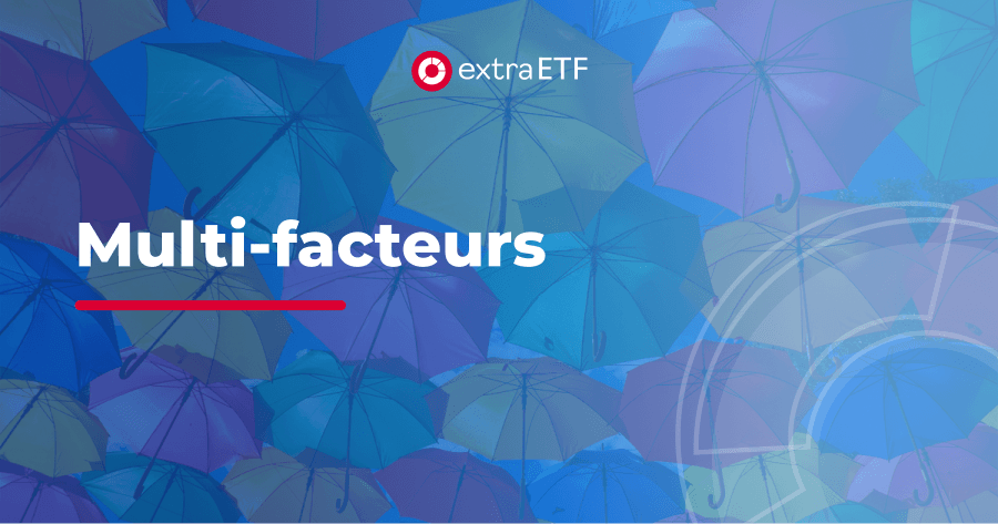 Guide des meilleurs ETF 2025 : ETF Multi-Factor